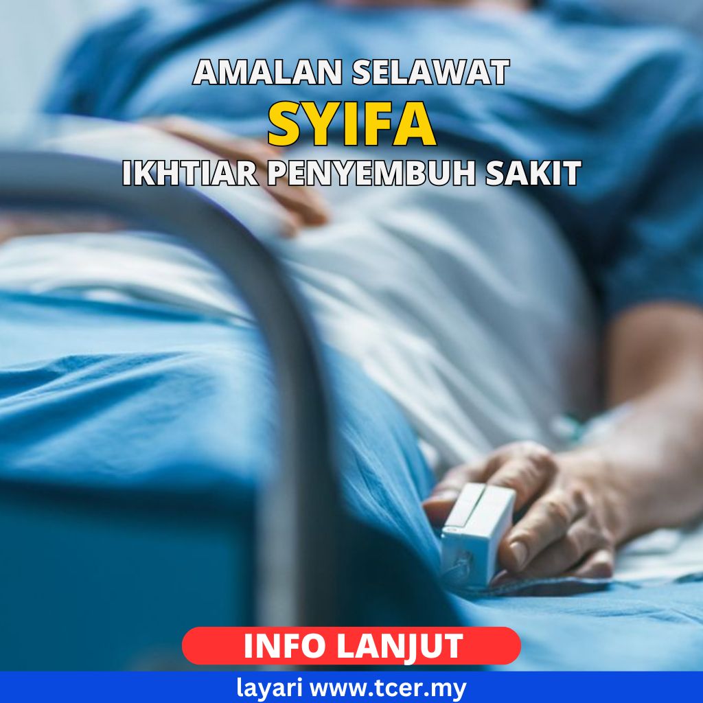 Selawat Syifa: Ayat & Doa Ikhtiar Sembuh Dari Penyakit - TCER.MY